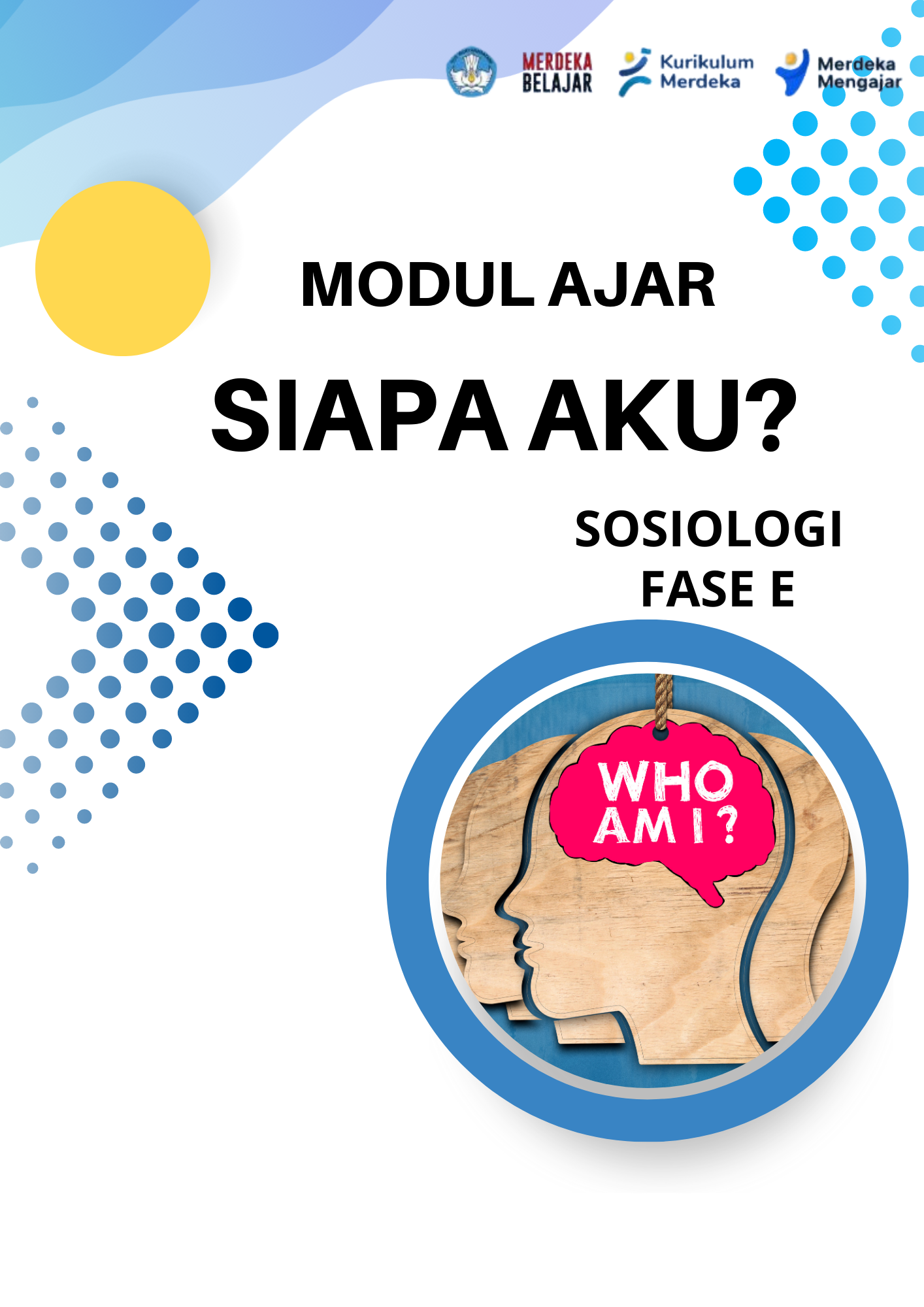SIAPA AKU? - Download Modul Ajar Sosiologi