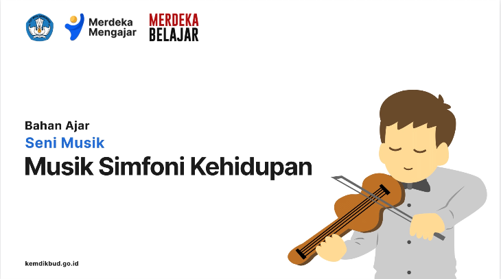 Musik : Simfoni Kehidupan - Download Modul Ajar Seni Musik